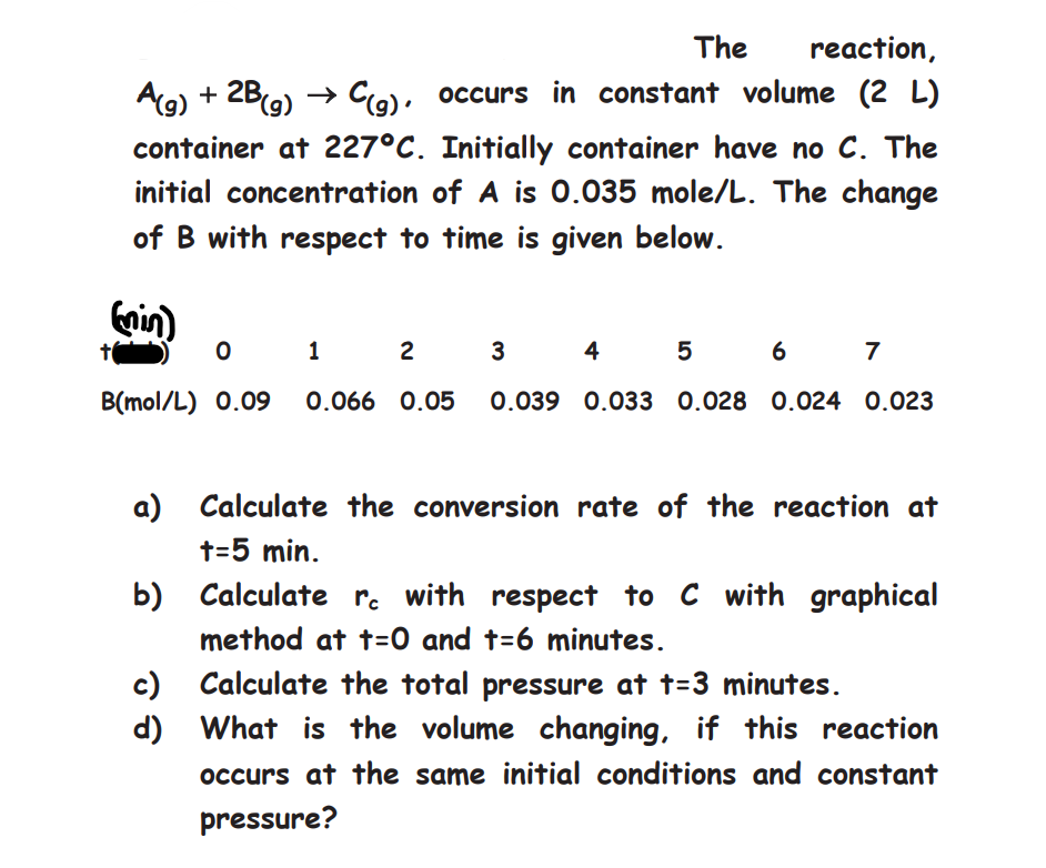 Solved The reaction, A(g)+2B(g)→C(g), occurs in constant | Chegg.com