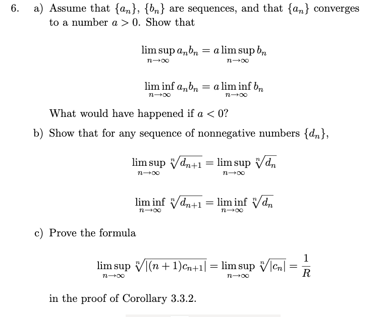 Solved 6. a) Assume that {an}, {bn} are sequences, and that | Chegg.com
