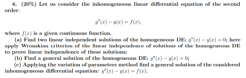 Solved 6. (20%) Let us consider the inhomogeneous linear | Chegg.com