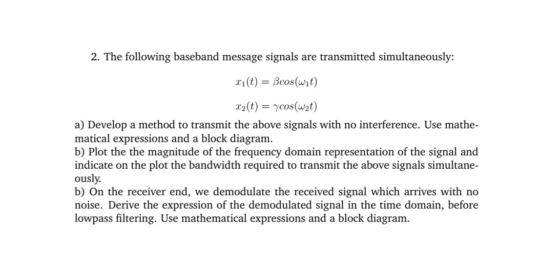 Solved 2. The following baseband message signals are | Chegg.com