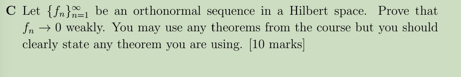 Solved C Let {fn}n=1 be an orthonormal sequence in a Hilbert | Chegg.com