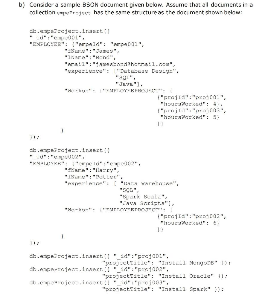 Solved b) Consider a sample BSON document given below. | Chegg.com