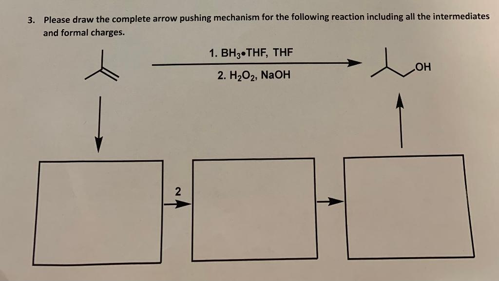 Solved 3. Please draw the complete arrow pushing mechanism | Chegg.com