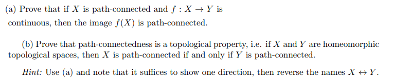 Solved (a) Prove that if X is path-connected and f: X -> Y | Chegg.com