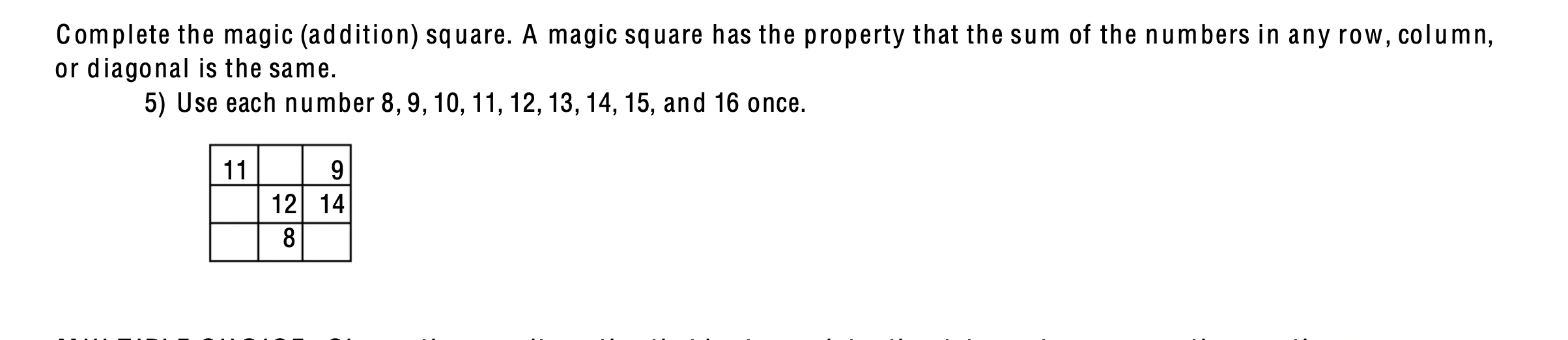 Solved Complete the magic (addition) square. A magic square | Chegg.com