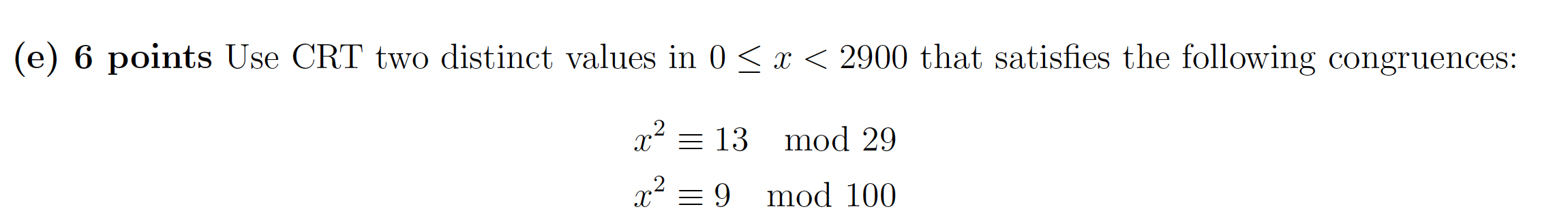 Solved (e) 6 points Use CRT two distinct values in 0