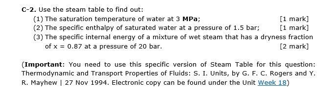 Solved C-2. Use the steam table to find out: (1) The | Chegg.com