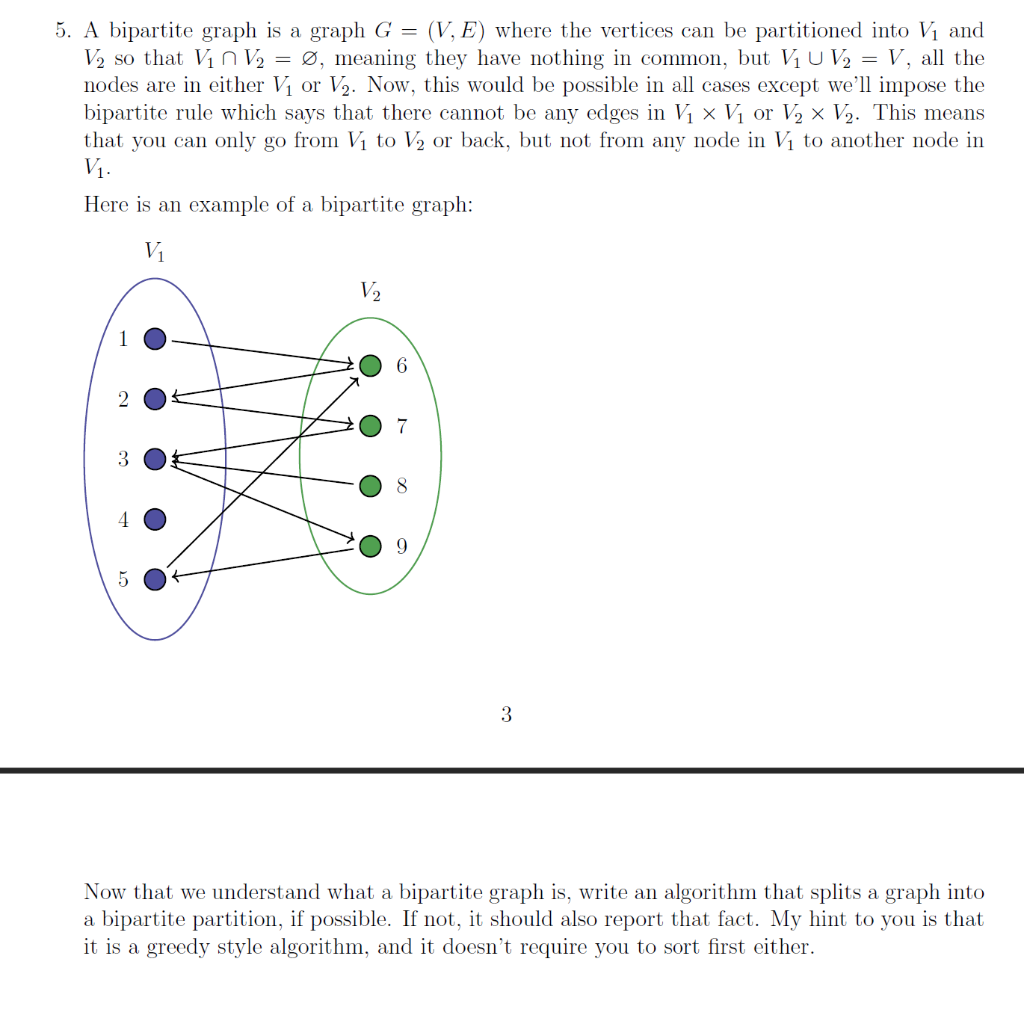 Solved 5. A bipartite graph is a graph G=(V,E) where the | Chegg.com