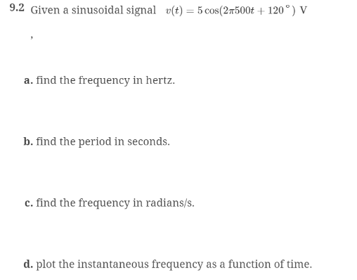 Solved 9.2 Given a sinusoidal signal v(t)=5cos(2π500t+120∘)V | Chegg.com