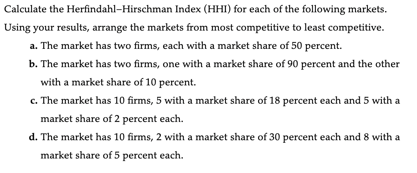 Solved Calculate the Herfindahl-Hirschman Index (HHI) for | Chegg.com