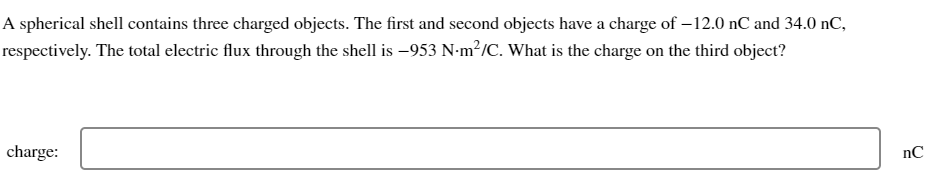 Solved A spherical shell contains three charged objects. The | Chegg.com