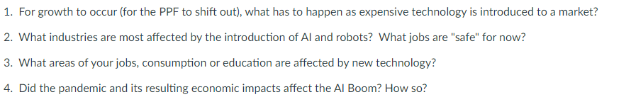 Solved 1. For growth to occur (for the PPF to shift out), | Chegg.com