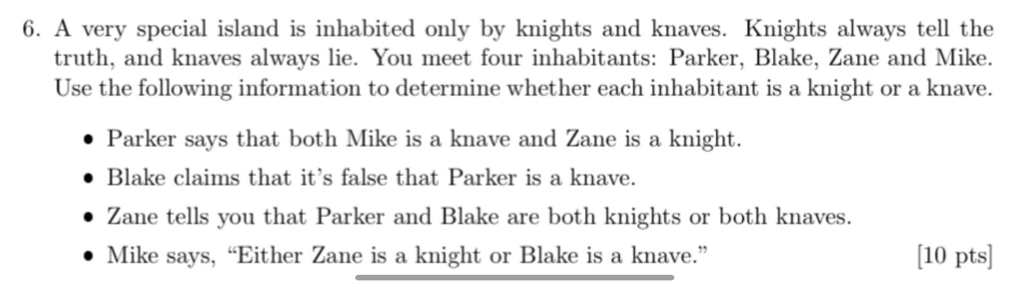 Solved 6. A very special island is inhabited only by knights | Chegg.com