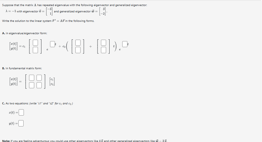 Solved Suppose that the matrix A has repeated eigenvalue | Chegg.com