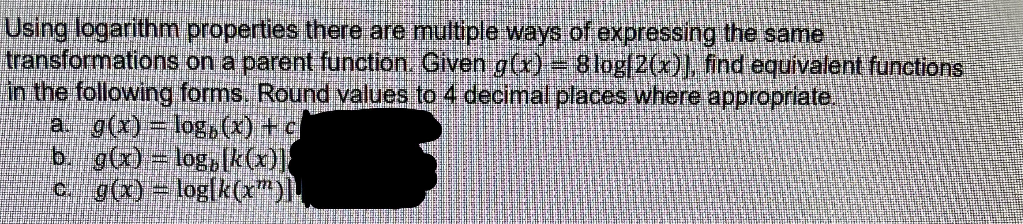 Solved Using logarithm properties there are multiple ways of | Chegg.com