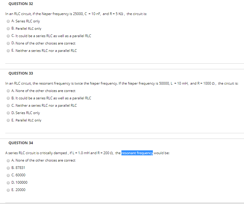 Solved QUESTION 32 In an RLC circuit, if the Neper frequency | Chegg.com