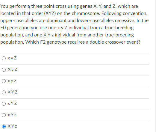 Solved You perform a three point cross using genes X, Y, and | Chegg.com