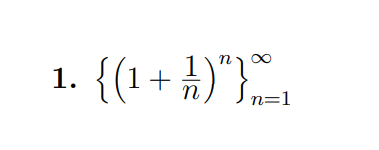 Solved {(1+n1)n}n=1∞ | Chegg.com