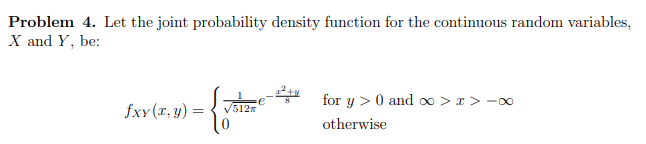 Solved Problem 4. Let the joint probability density function | Chegg.com
