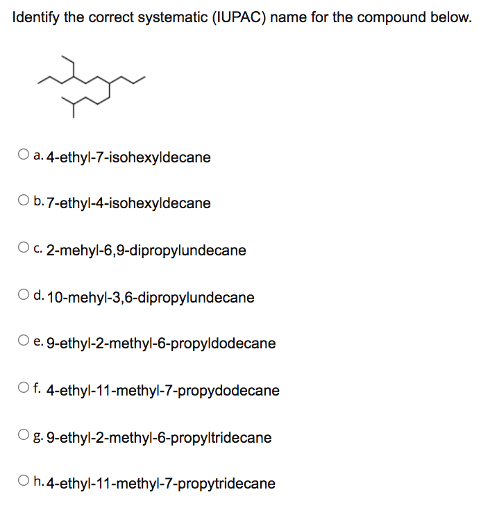 Solved Identify the correct systematic (IUPAC) name for the | Chegg.com