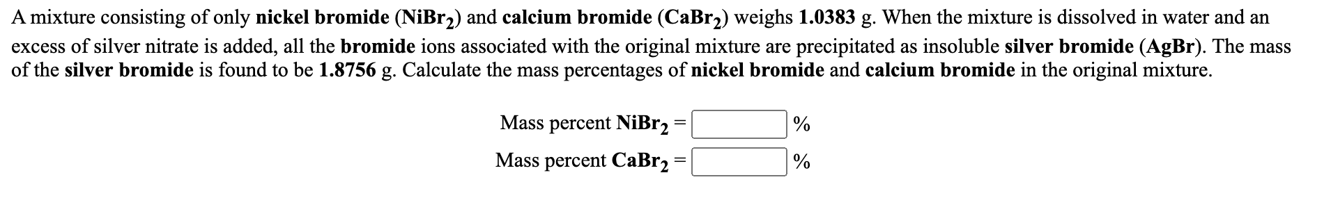 Solved A mixture consisting of only nickel bromide (NiBr2) | Chegg.com