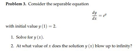 Solved Problem 3. Consider the separable equation with | Chegg.com