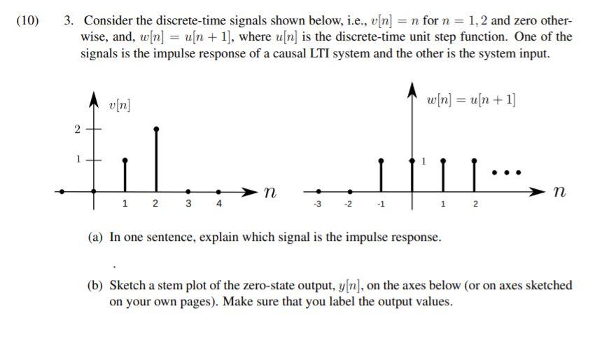 Solved (10) 3. Consider the discrete-time signals shown | Chegg.com
