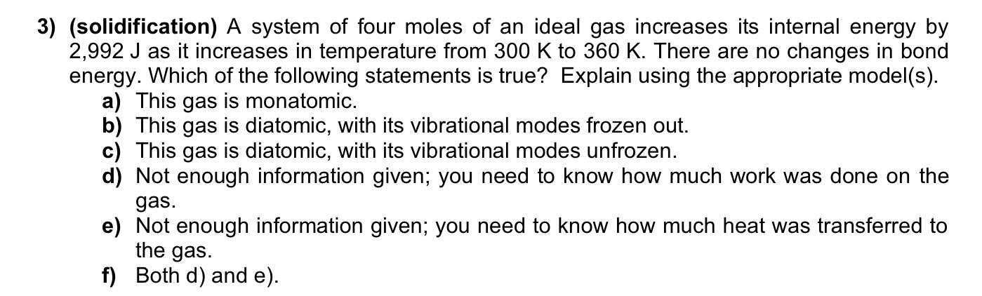 Solved 3) (solidification) A system of four moles of an | Chegg.com