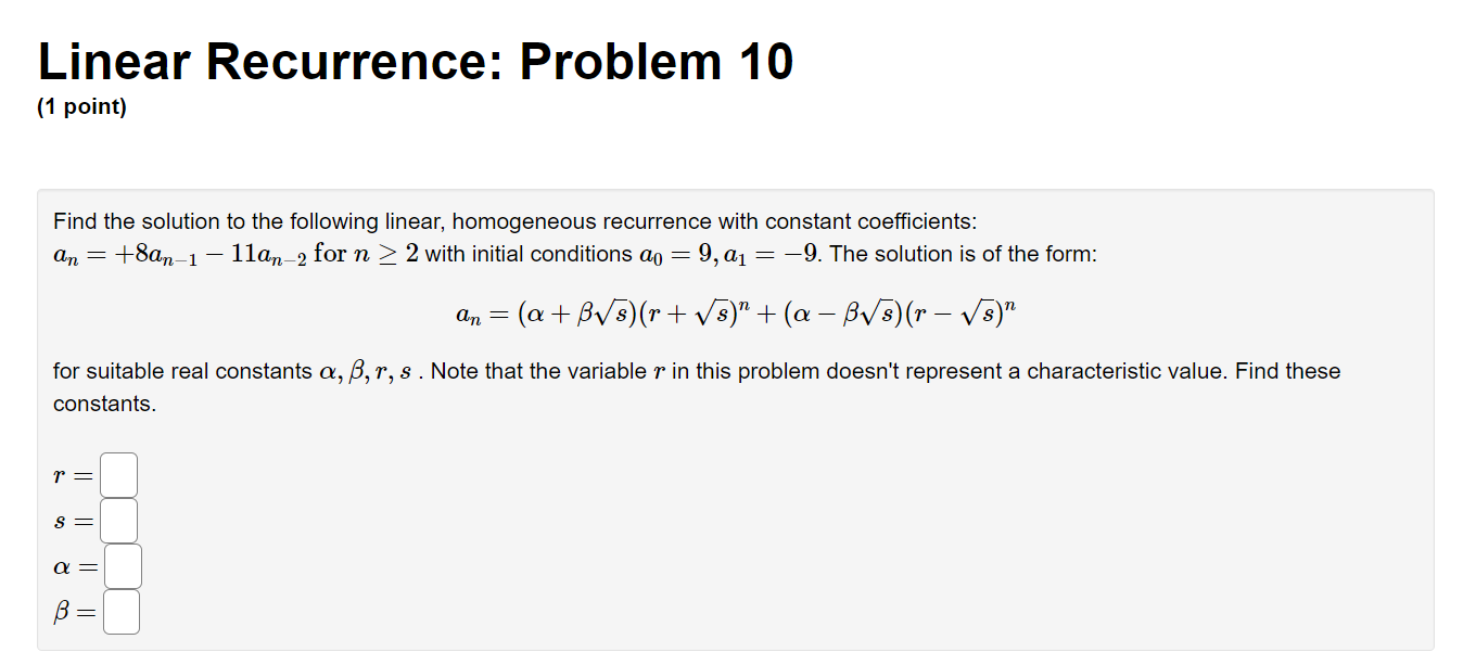 Solved Linear Recurrence: Problem 10 (1 point) Find the | Chegg.com