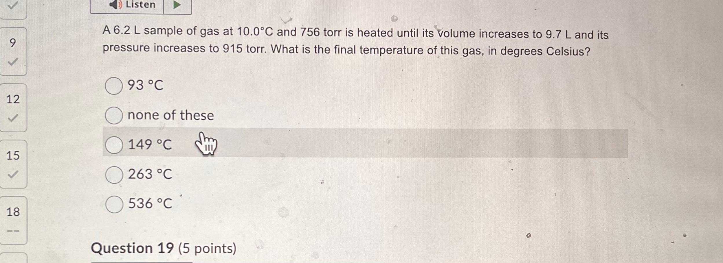 Solved A 6.2 L sample of gas at 10.0∘C and 756 torr is | Chegg.com