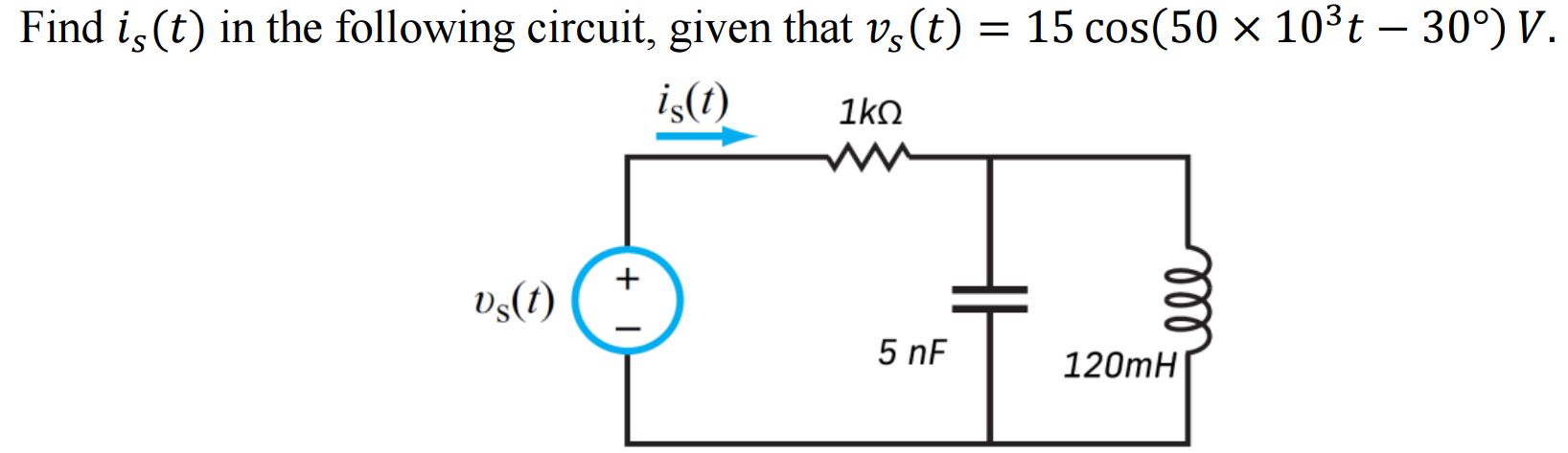 Solved Find 𝑖𝑠(𝑡) in the following circuit, given that | Chegg.com