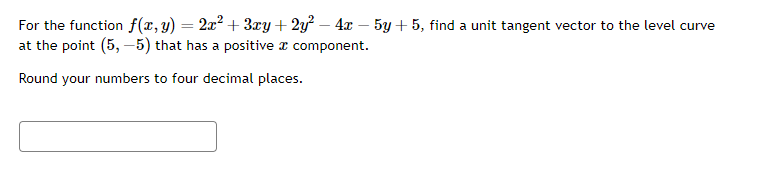 Solved For the function f(x,y)=2x2+3xy+2y2−4x−5y+5, find a | Chegg.com