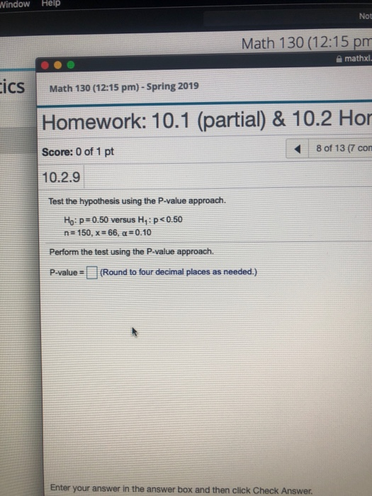 Solved Help Window Not Math 130 (12:15 pm mathxl ICSI Math | Chegg.com Solved Help Window Not Math 130 (12:15 pm mathxl ICSI Math | Chegg.com