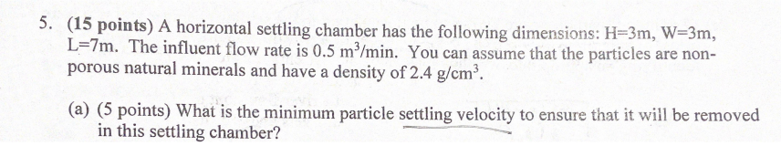 Solved 5. (15 points) A horizontal settling chamber has the | Chegg.com