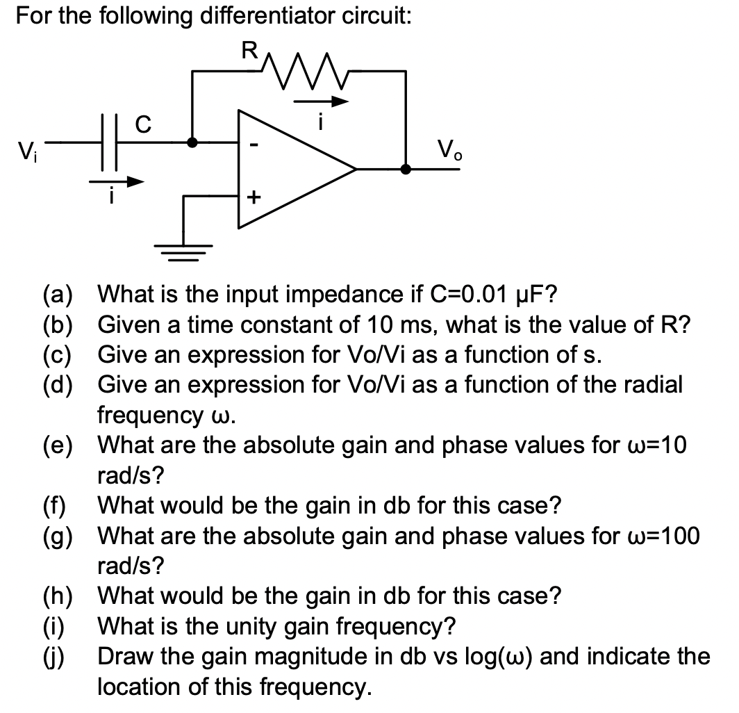 Solved For the following differentiator circuit:(a) ﻿What is | Chegg.com