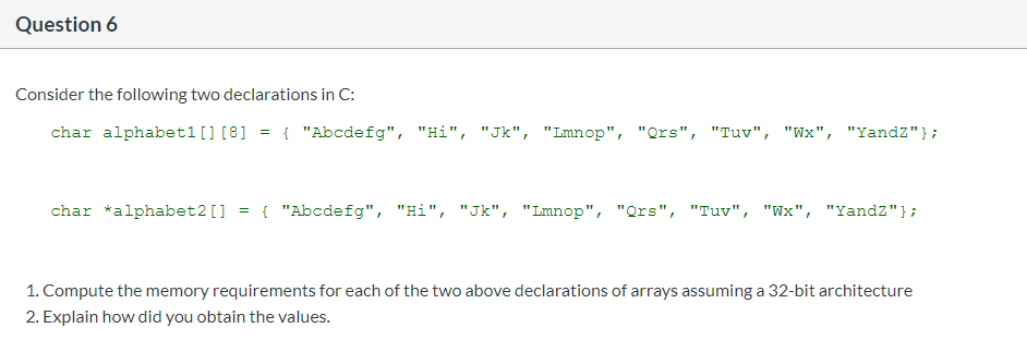 Solved Question 6 Consider the following two declarations in | Chegg.com
