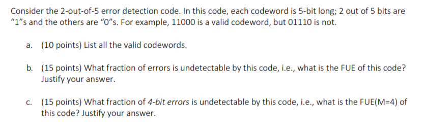 Solved Consider the 2-out-of-5 error detection code. In this | Chegg.com