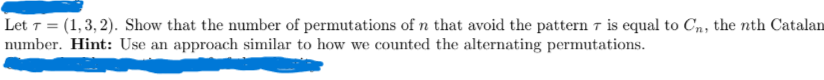 Solved Let τ=(1,3,2). ﻿Show that the number of permutations | Chegg.com