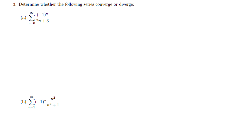 Solved 3. Determine whether the following series converge or | Chegg.com