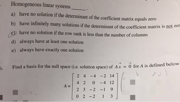 Solved linear systems___ have no solution if the | Chegg.com