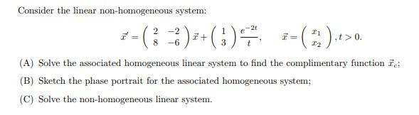 Solved Consider the linear non-homogeneous system: -2 ON i+ | Chegg.com