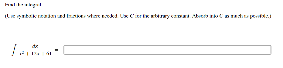 Solved Find the integral. (Use symbolic notation and | Chegg.com