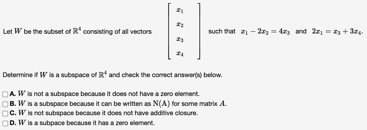 Solved C] 22 Let W be the subset of R4 consisting of all | Chegg.com