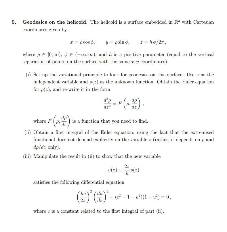 Solved Geodesics on the helicoid. The helicoid is a surface | Chegg.com