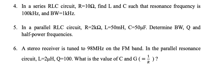Solved 4. In a series RLC circuit, R=10Ω, find L and C such | Chegg.com