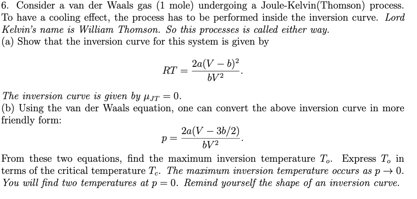 Solved 6. Consider a van der Waals gas (1 mole) undergoing a | Chegg.com