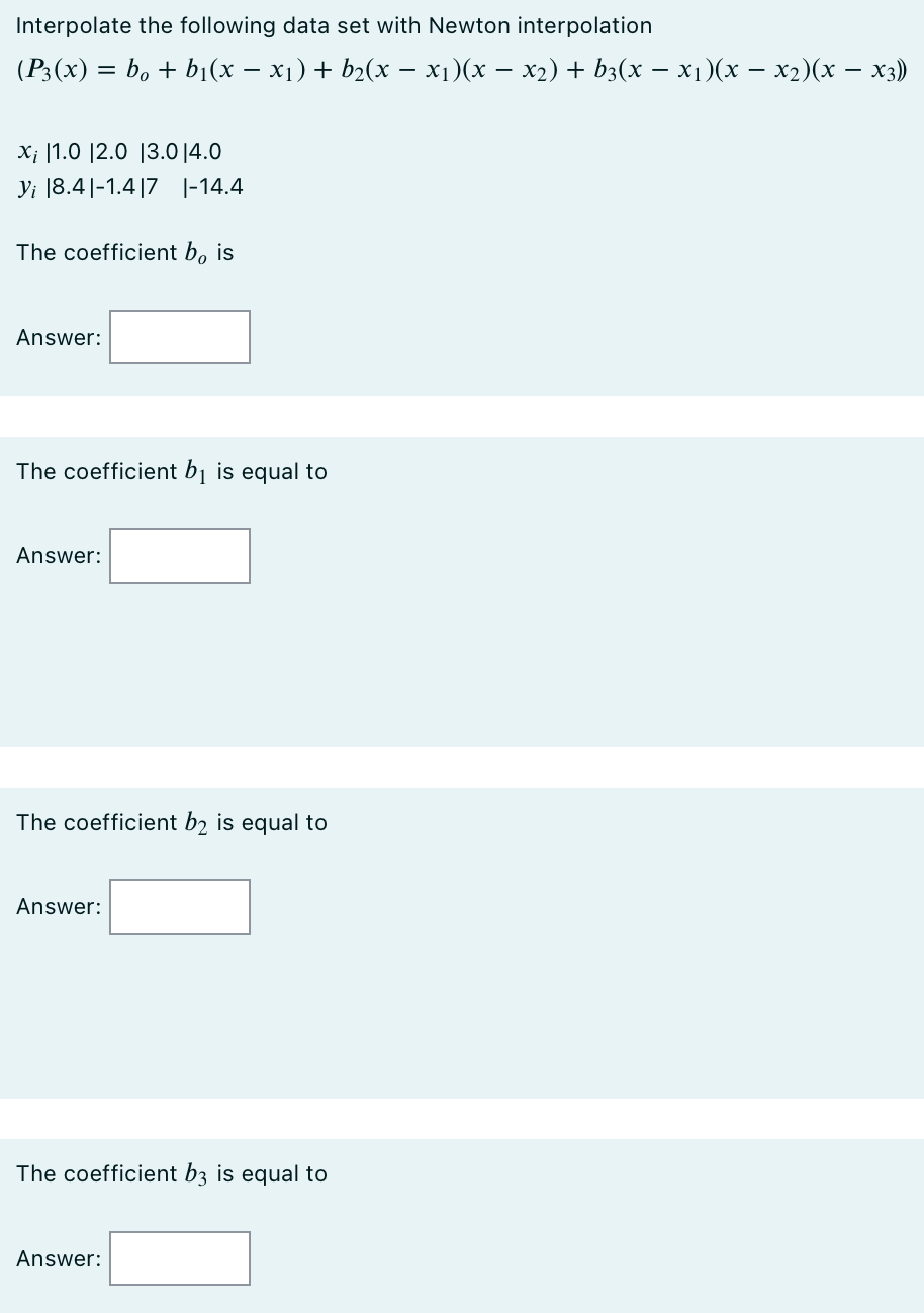 Solved Interpolate the following data set with Newton | Chegg.com
