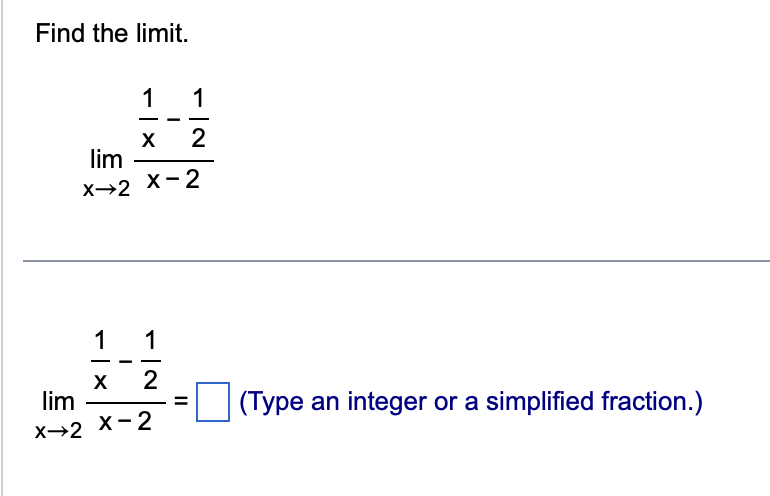 Solved Find the limit. limx→2x−2x1−21 limx→2x−2x1−21= (Type | Chegg.com