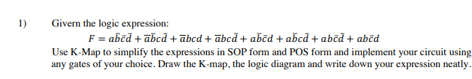 Solved Use K-Map to simplify the expressions in SOP form and | Chegg.com