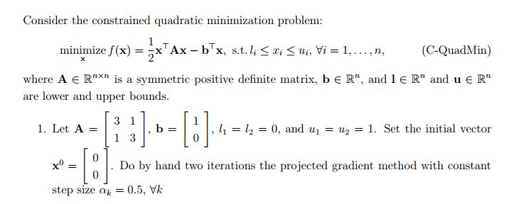 Solved Consider the constrained quadratic minimization | Chegg.com